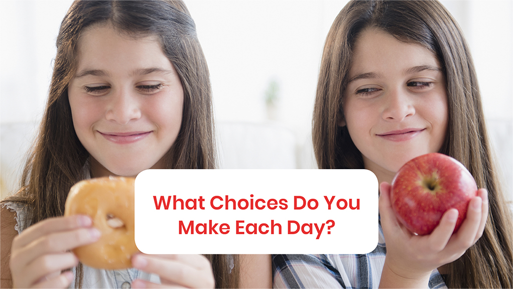 What Choices Do You Make Each Day? | Sanford Fit