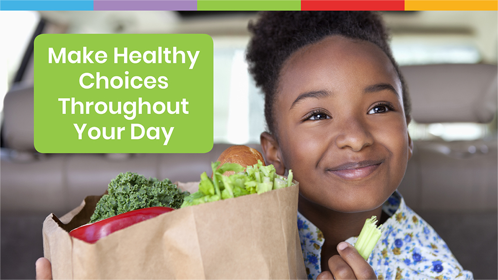 Make Healthy Choices Throughout Your Day | Sanford Fit