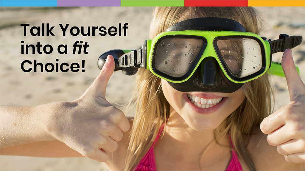 Talk Yourself into a fit Choice | Sanford Fit